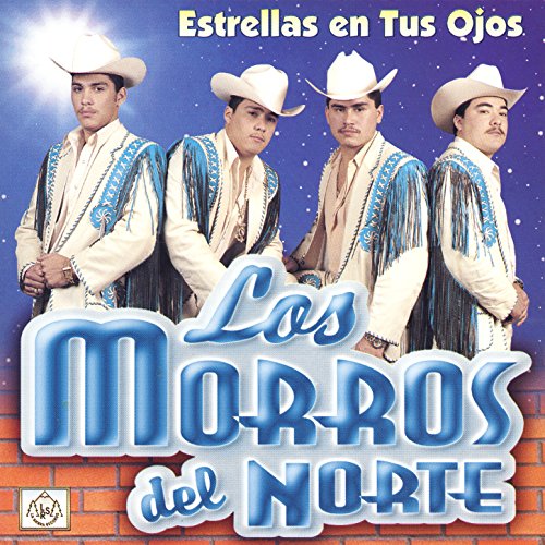 Play Estrellas En Tus Ojos by Los Morros Del Norte on Amazon Music