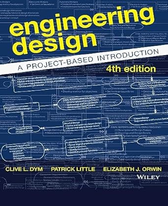 Engineering Design: A Project-Based Introduction: Dym, Clive L ...