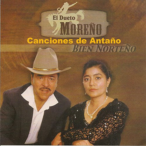 Amazon Music - El Dueto MoreñoのCanciones de Antaño Bien Norteño ...