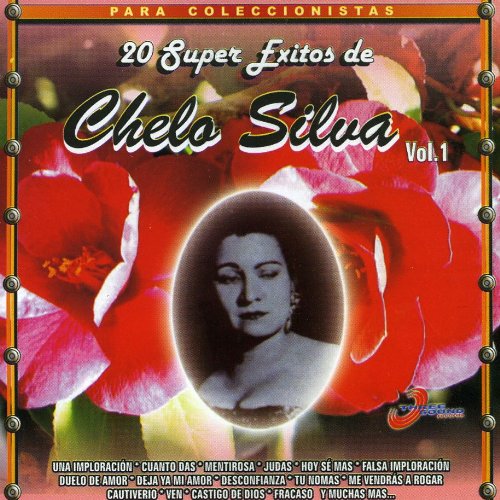 Silva, Chelo - 20 Super Exitos 1 - Amazon.com Music