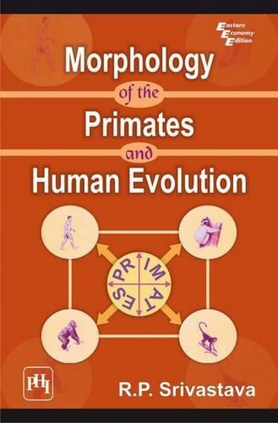 Buy Morphology of the Primates and Human Evolution Book Online at Low ...