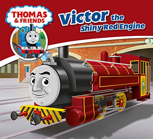 Victor the Shiny Red Engine (Thomas & Friends Engine Adventures) eBook ...