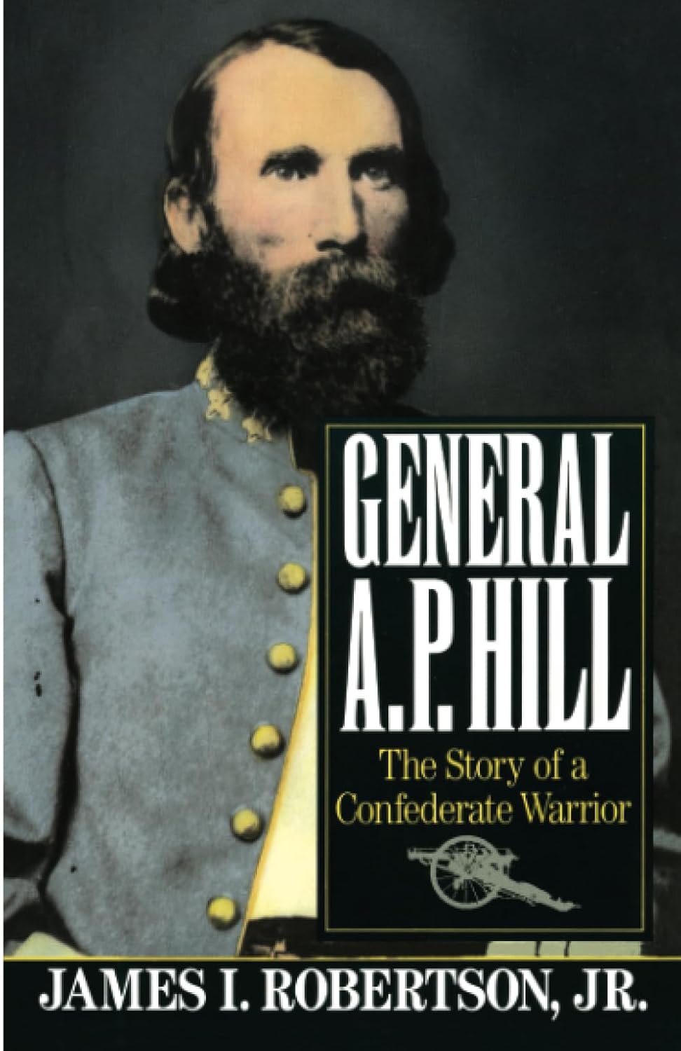 General A.P. Hill: The Story of a Confederate Warrior (Vintage Civil ...