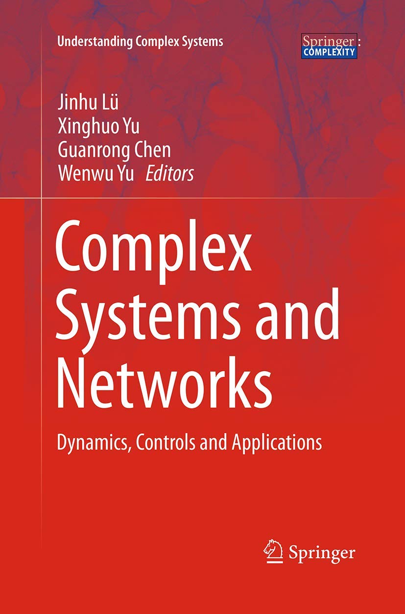 Complex Systems and Networks: Dynamics, Controls and Applications ...