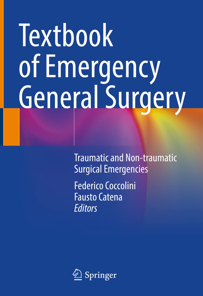 Textbook of Emergency General Surgery: Traumatic and Non-traumatic ...