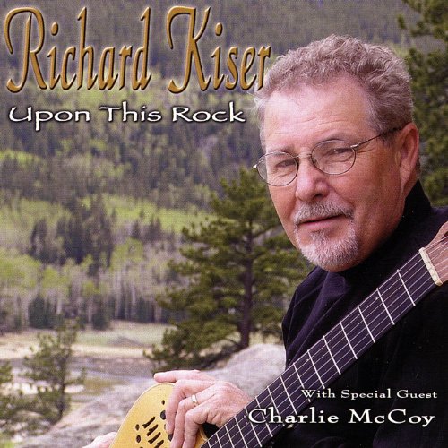 Play Upon This Rock by Richard Kiser on Amazon Music