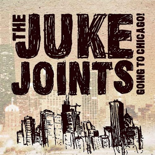 Play Going to Chicago by The Juke Joints on Amazon Music