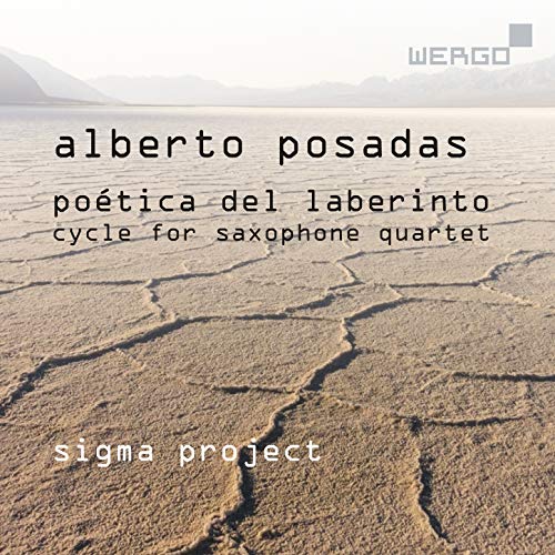 Play Alberto Posadas: Poética del laberinto. Cycle for Saxophone ...
