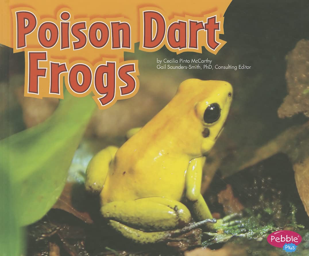 Poison Dart Frogs (Pebble Plus): Cecilia Pinto McCarthy: 9781429660501 ...