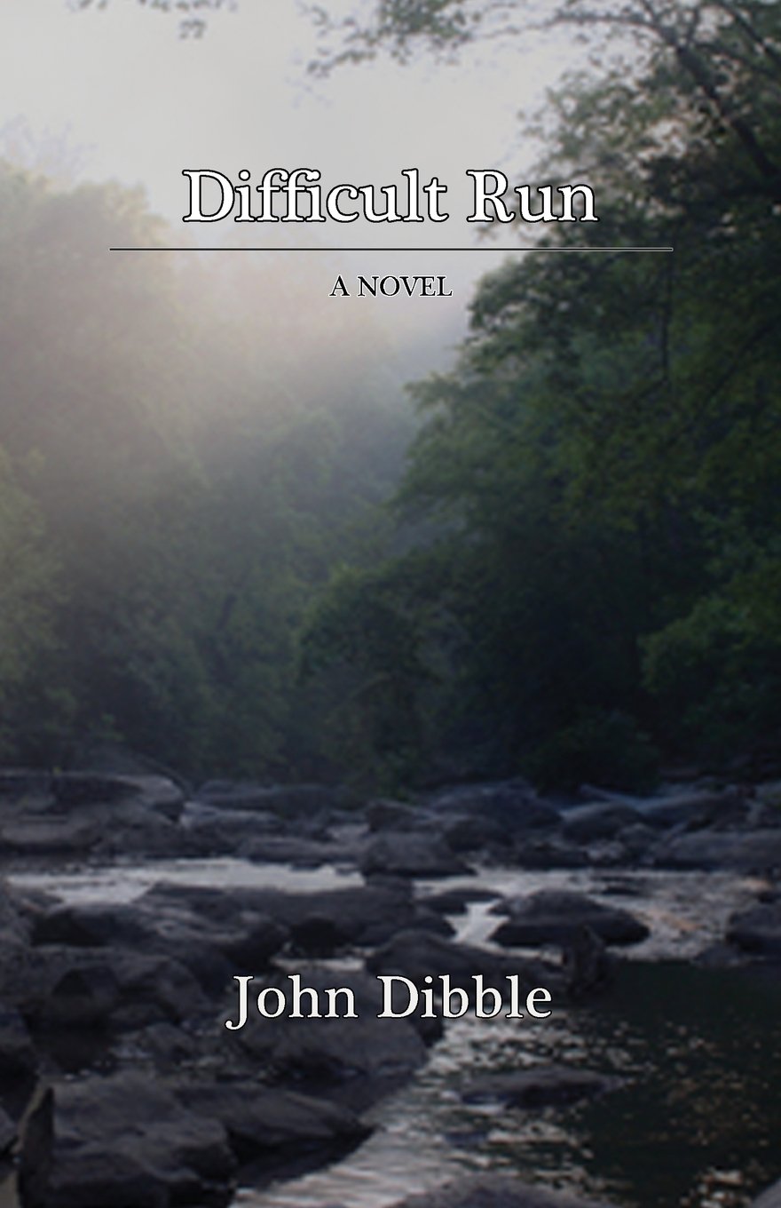Difficult Run: Dibble, John: 9780615790589: Amazon.com: Books
