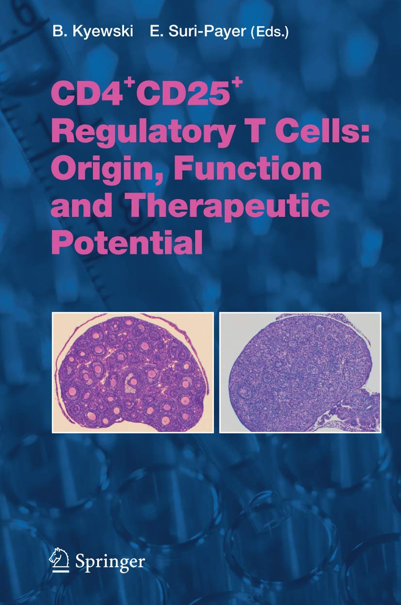 CD4+CD25+ Regulatory T Cells: Origin, Function and Therapeutic ...