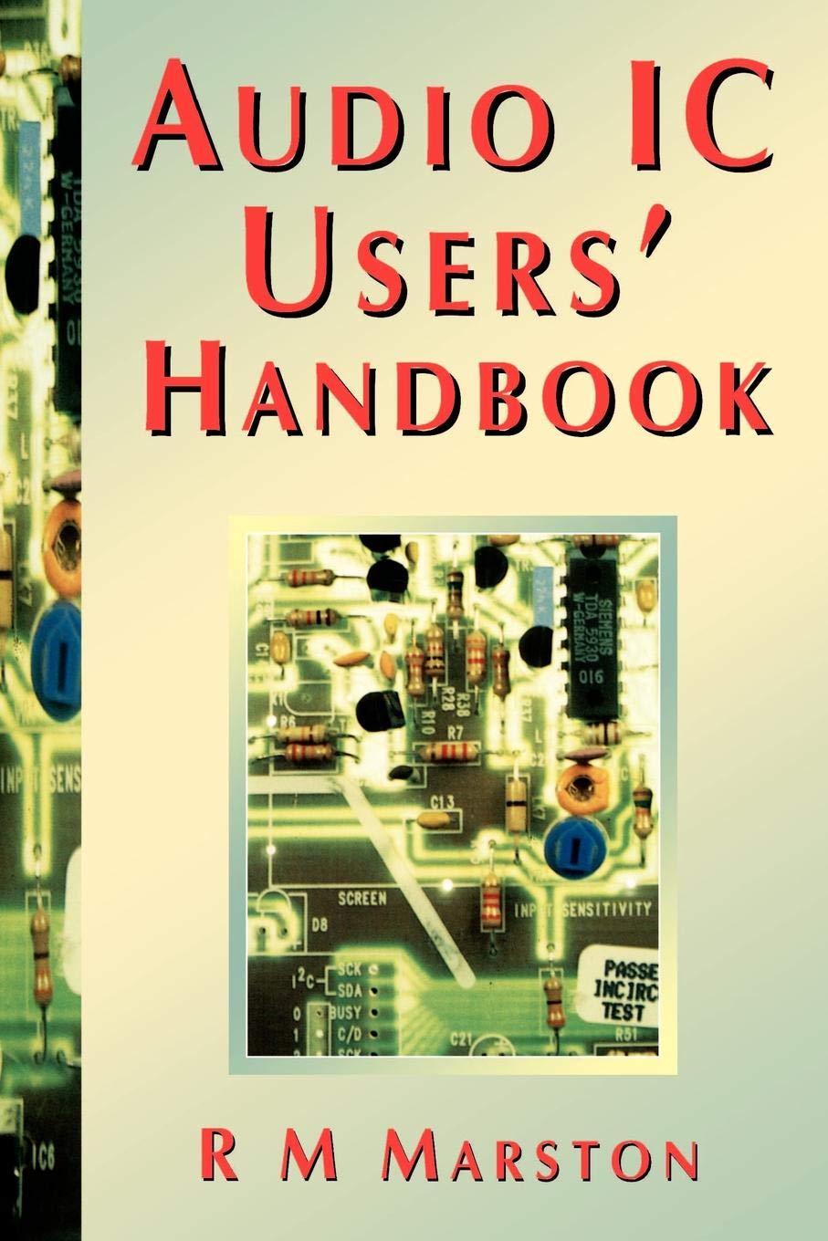 Audio IC Users Handbook: MARSTON, R M: 9780750630061: Amazon.com: Books