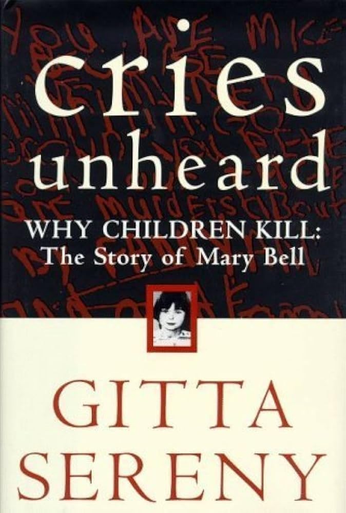Cries Unheard : Story of Mary Bell: Gitta Sereny: 9780333753118: Amazon ...