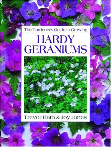 Gardener's Guide to Growing Hardy Geraniums (Gardener's Guide to ...