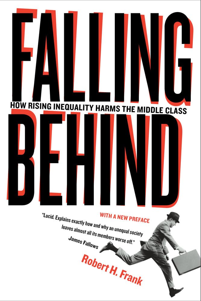 Falling Behind: How Rising Inequality Harms the Middle Class (Wildavsky ...