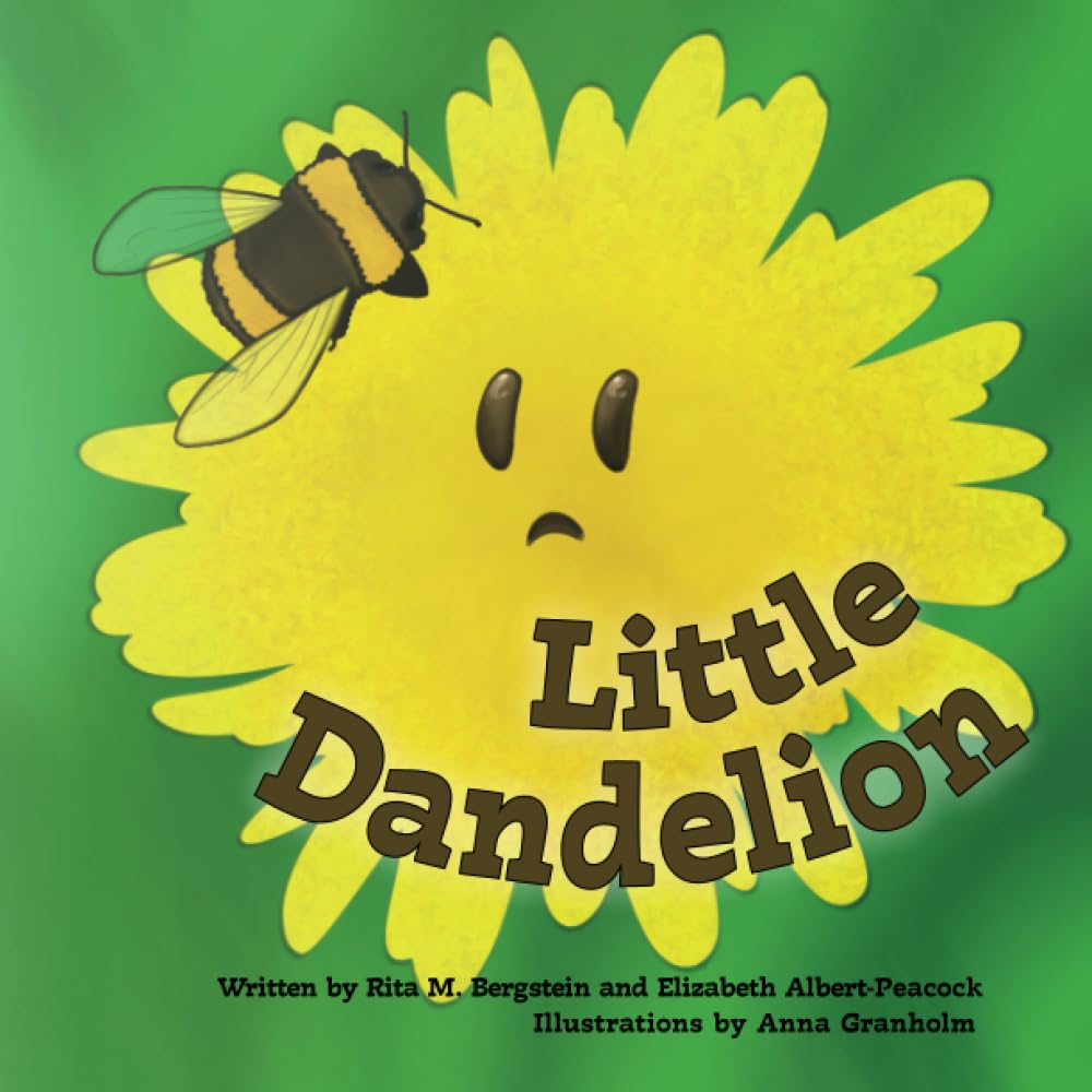 Little Dandelion: Bergstein, Rita M, Albert-Peacock, Elizabeth ...