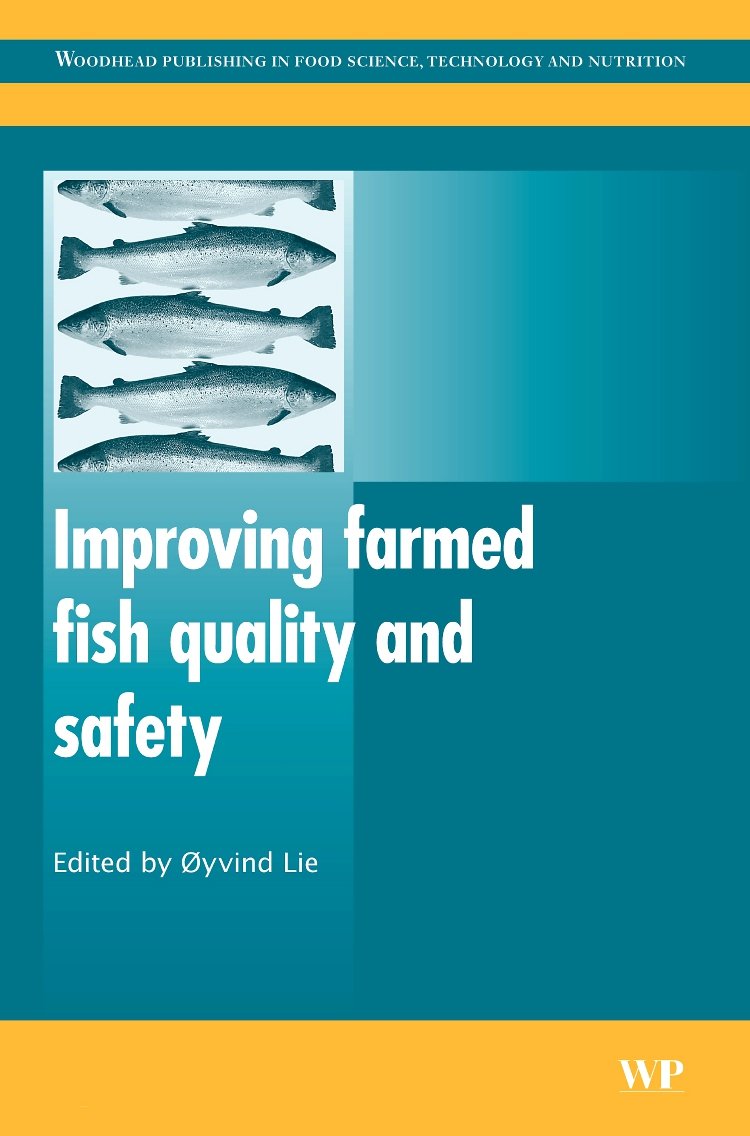 Improving Farmed Fish Quality and Safety (Woodhead Publishing Series in ...