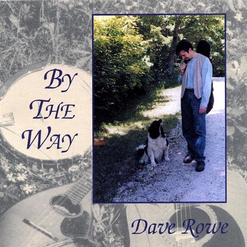 Dave Rowe - By the Way - Amazon.com Music