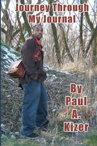 Journey Through My Journal: Kizer, Paul Andrew: 9781419628900: Amazon ...
