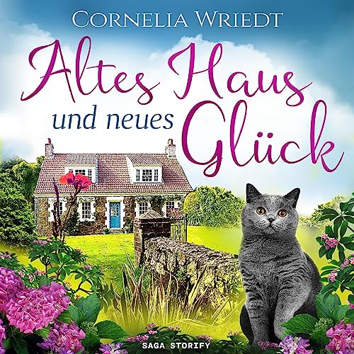 Altes Haus und neues Glück (Hörbuch-Download): Cornelia Wriedt, Agnes ...