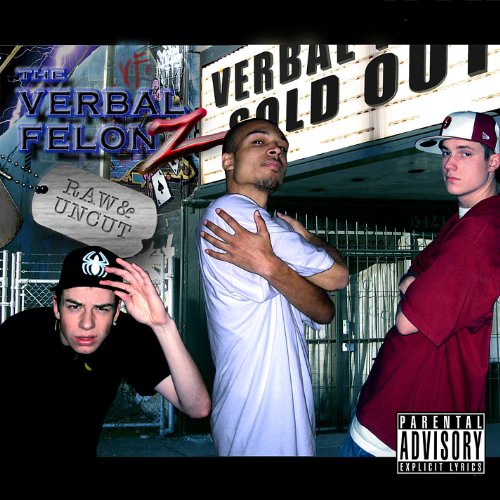 Play Raw & Uncut by The Verbal Felonz on Amazon Music