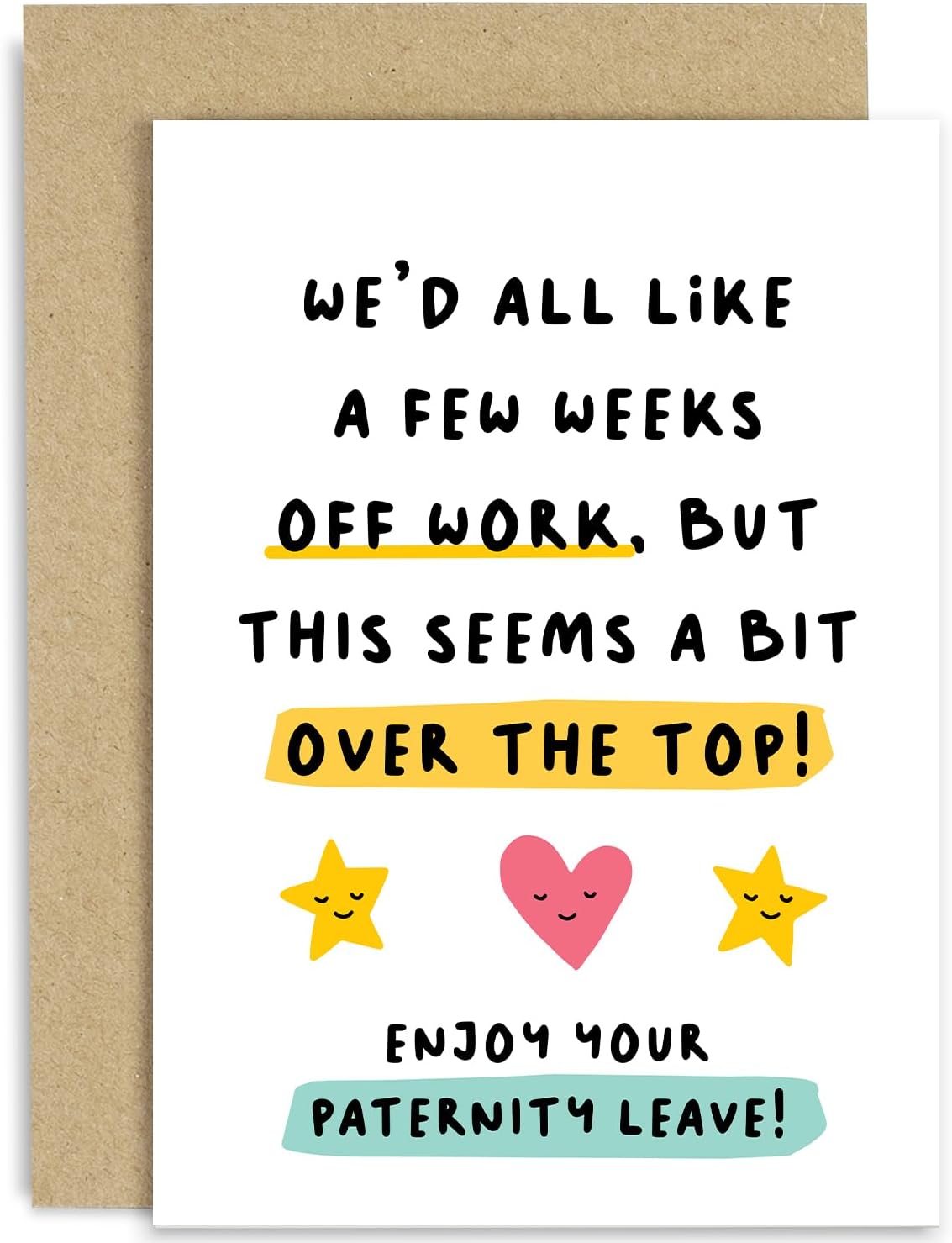 Funny Paternity Leave Card for Dad to Be - 'Few Weeks Off Work ...