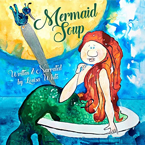 Amazon.com: Mermaid Soup (Audible Audio Edition): Louisa White, Louisa ...