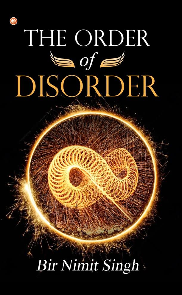 The Order of Disorder : Bir Nimit Singh: Amazon.in: Books