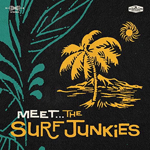 Meet...The Surf Junkies by The Surf Junkies on Amazon Prime Music