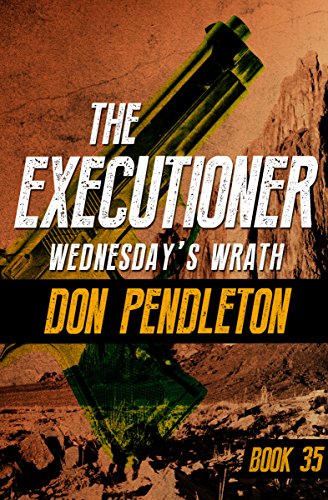Wednesday's Wrath (The Executioner) - Kindle edition by Pendleton, Don ...