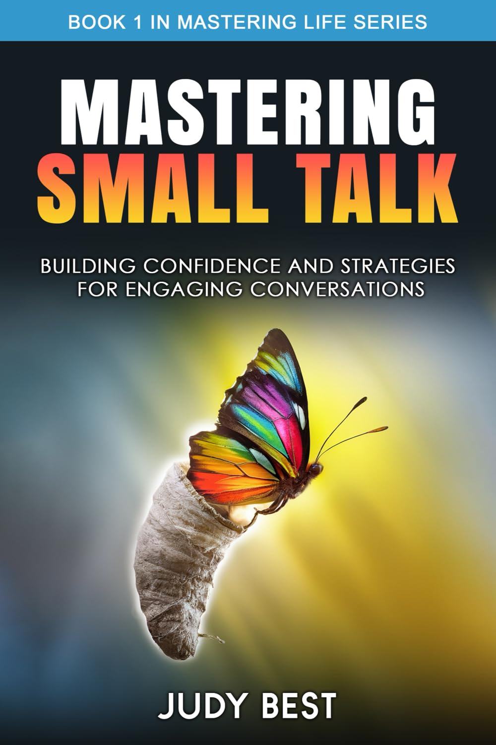 Mastering Small Talk: Building Confidence & Strategies for Engaging ...