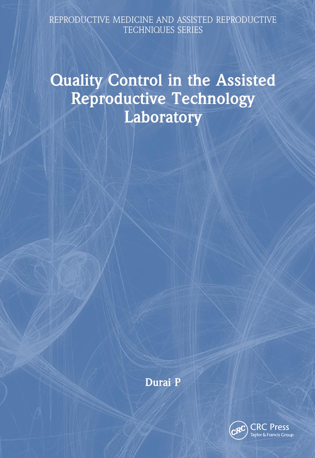 Quality Control in the Assisted Reproductive Technology Laboratory ...