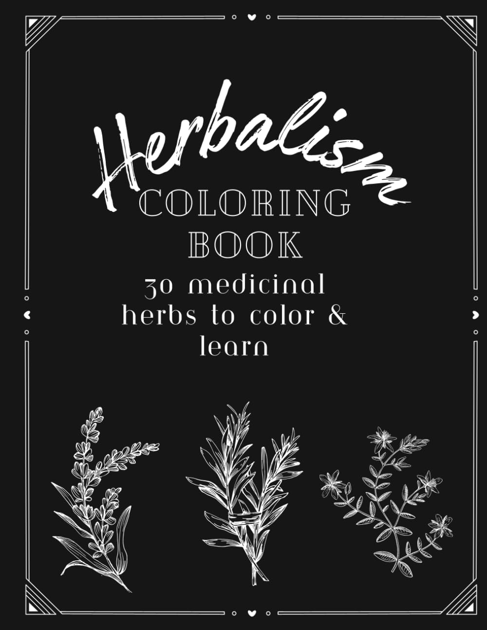 Amazon.com: Herbalism Coloring Book: 30 Medicinal Herbs to Color ...