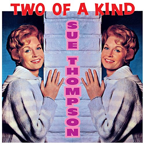 Écouter Two Of A Kind de Sue Thompson sur Amazon Music Unlimited