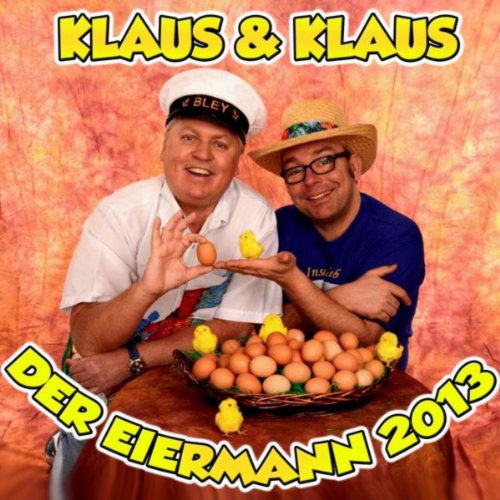 Der Eiermann 2013 von Klaus & Klaus bei Amazon Music - Amazon.de
