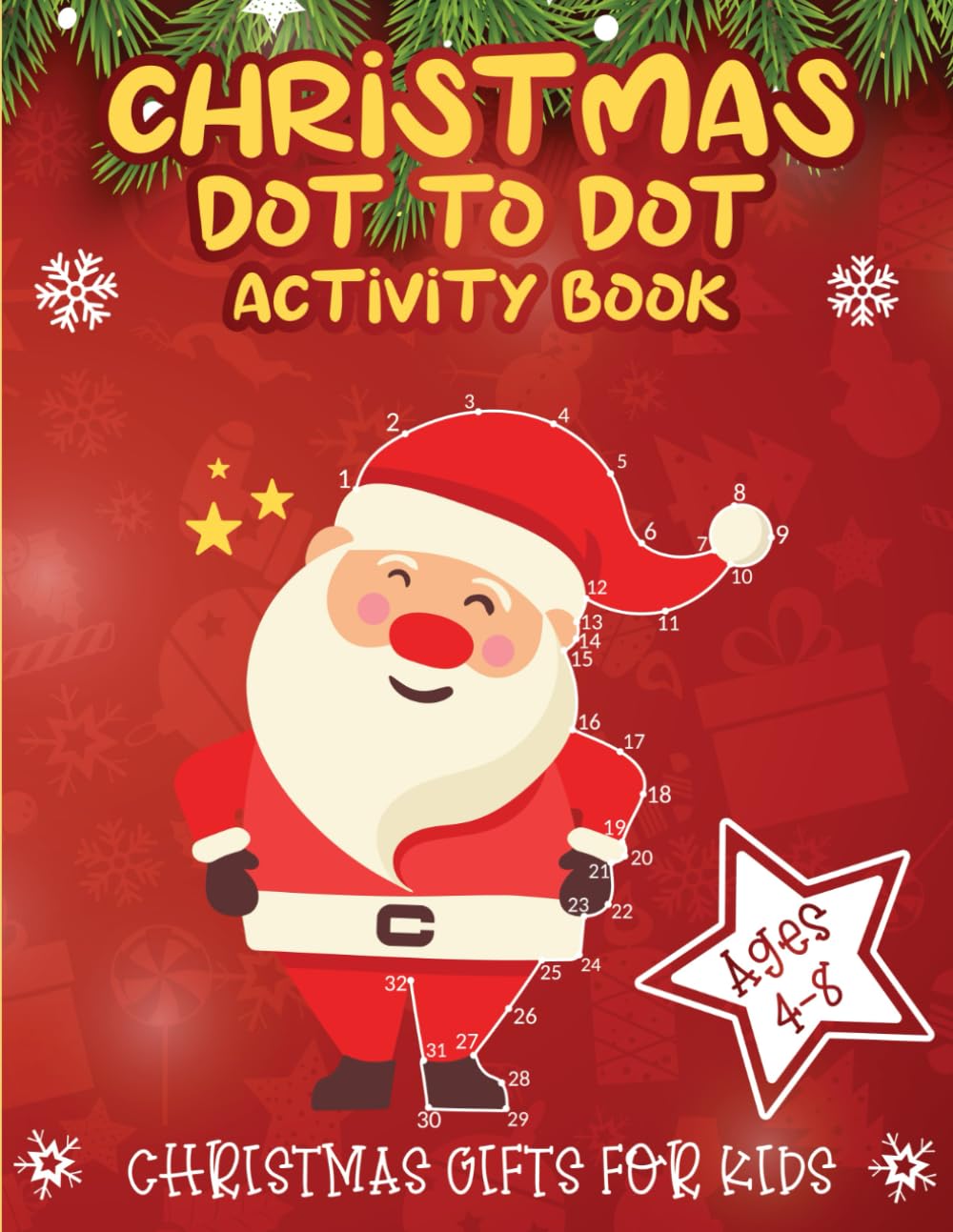 Christmas Dot to Dot Activity Book for Kids 4-8: Connect the Dots and ...