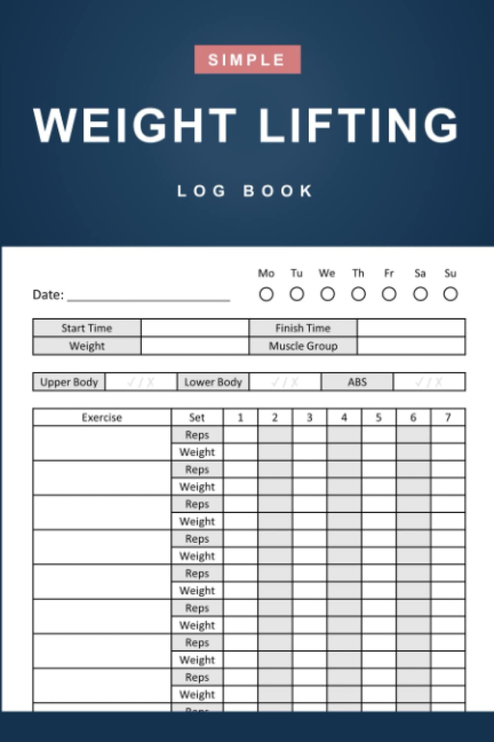 Weight Lifting Log Book: Simple Workout Journal for Men and Women ...