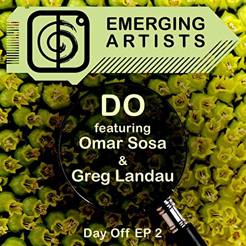 Play Day Off EP 2 by Do feat. Omar Sosa & Greg Landau on Amazon Music
