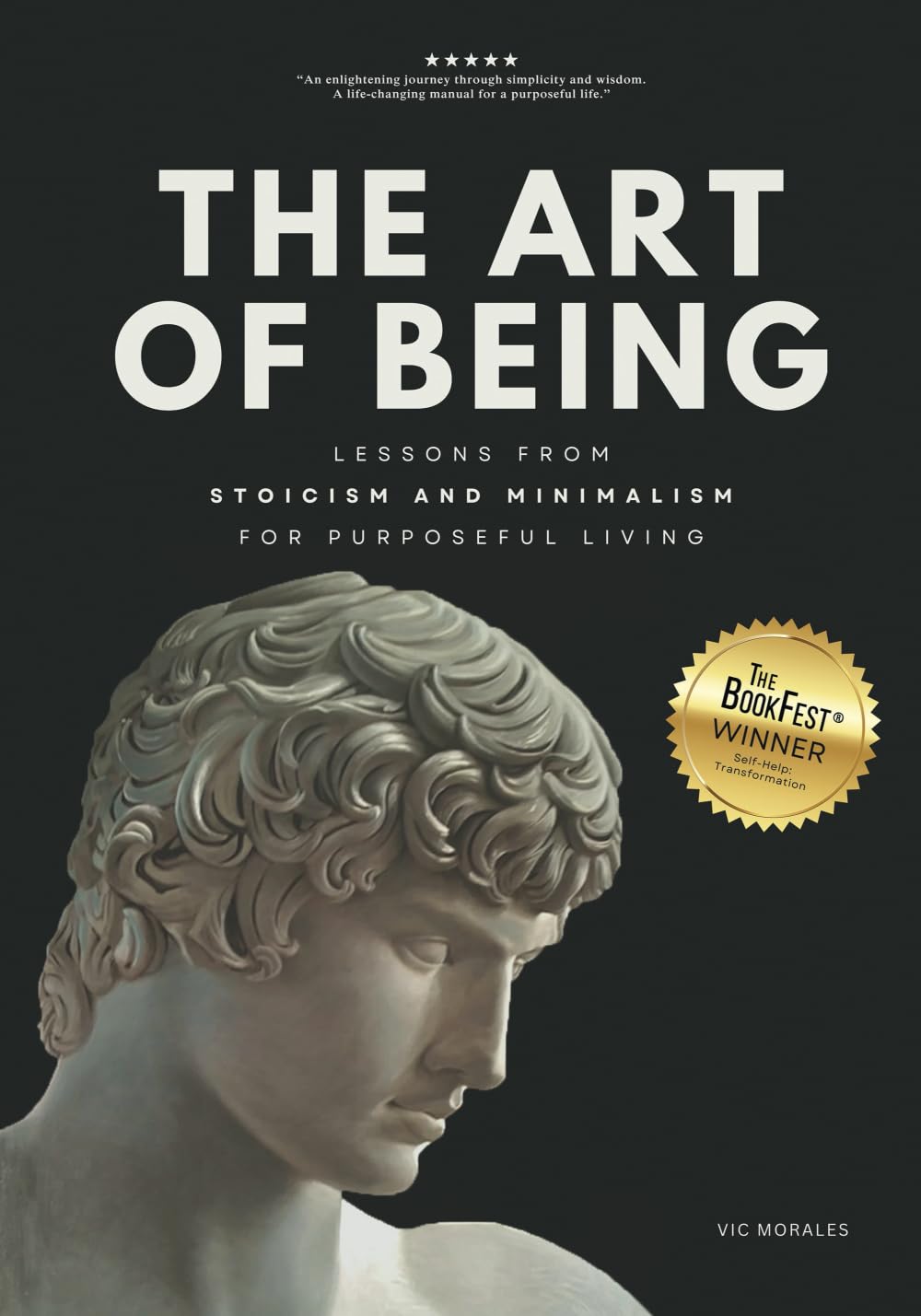 THE ART OF BEING: Lessons from Stoicism and Minimalism for Purposeful ...