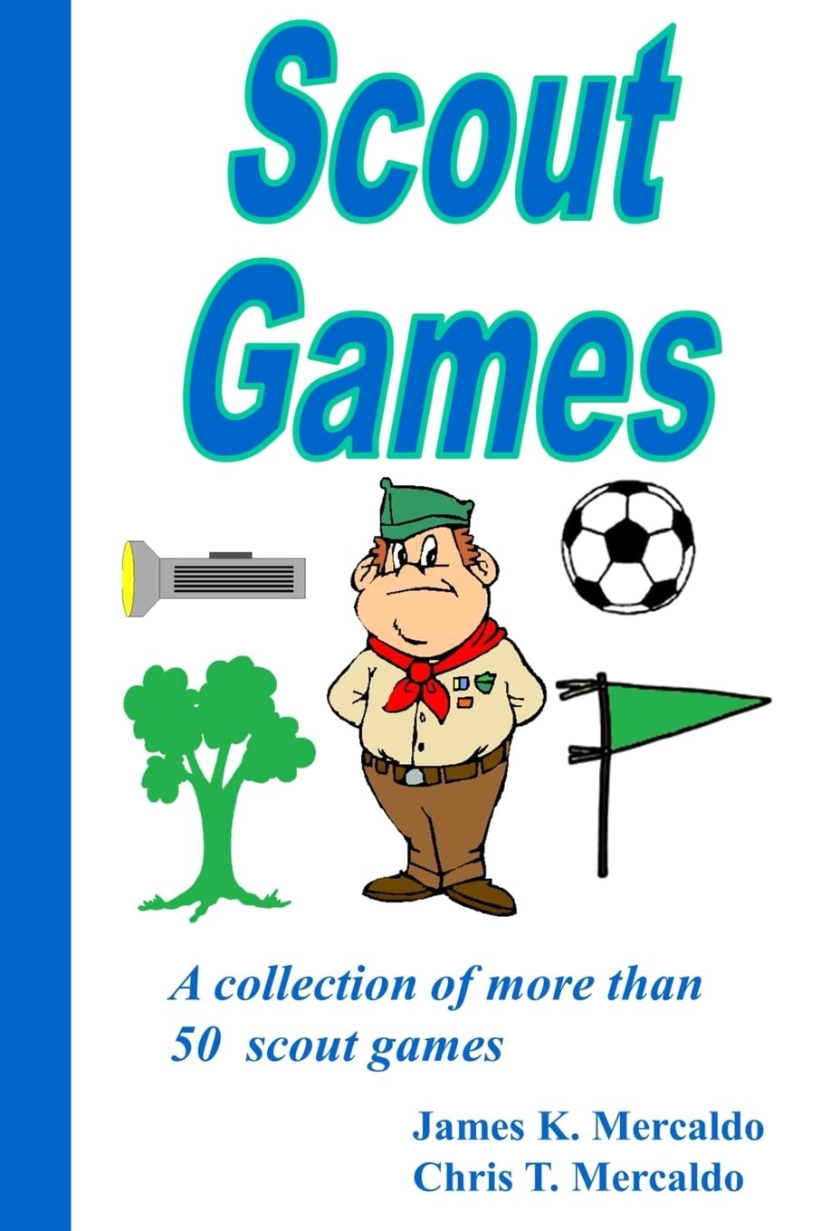 Scout Games A Collection Of More Than 50 Scout Games Mercaldo scout-games-a-collection-of-more-than-50-scout-games-mercaldo