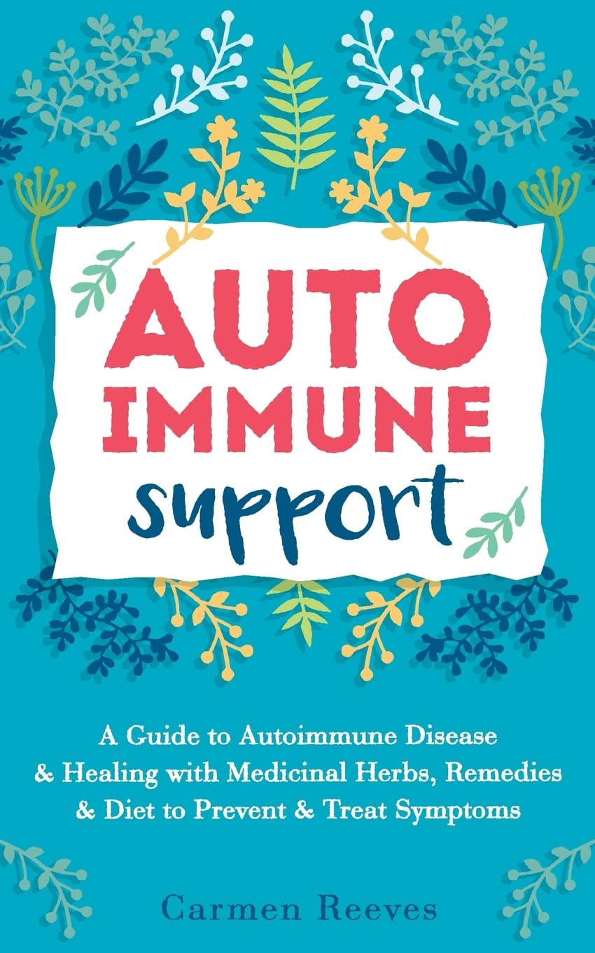 Autoimmune Support: A Guide to Autoimmune Disease & Healing with ...