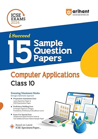 Arihant ICSE Exams 2024 I-Succeed 15 Sample Question Papers Computers ...