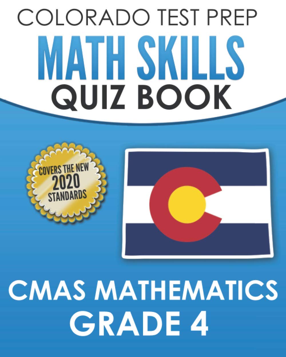 COLORADO TEST PREP Math Skills Quiz Book CMAS Mathematics Grade 4 ...