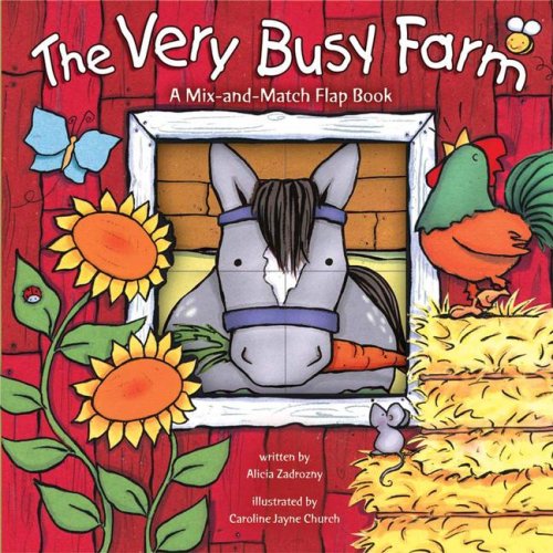 The Very Busy Farm: A Mix-and-Match Flap Book: Zadrozny, Alicia, Church ...