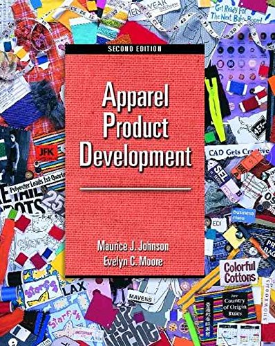 Apparel Product Development, 2nd Edition: Johnson, Maurice J., Moore ...