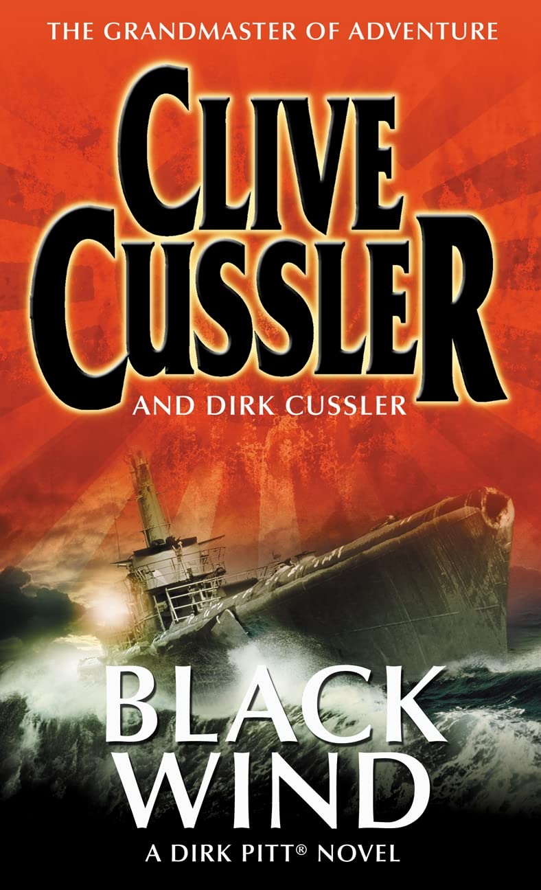 Black Wind: Dirk Pitt #18 (The Dirk Pitt Adventures) : Cussler, Clive ...