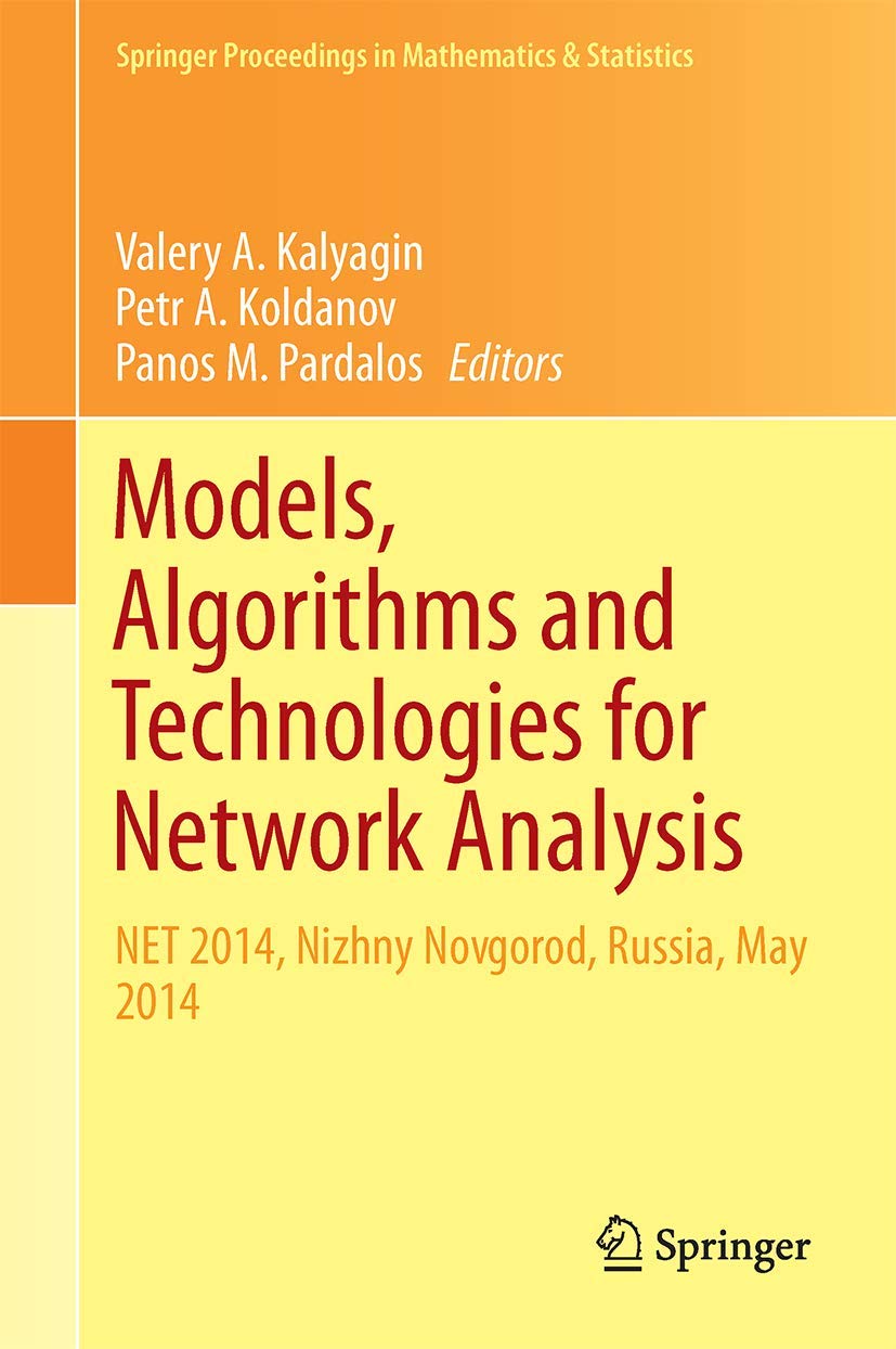 Models Algorithms And Technologies For Network Analysis Net 2014