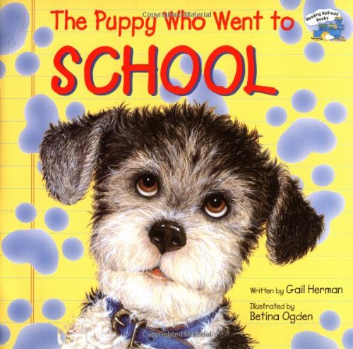 The Puppy Who Went to School (Reading Railroad): Herman, Gail, Ogden ...
