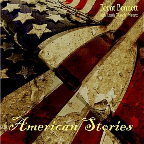 Play American Stories by Brent Bennett & Randy "Ranch" Wuertz on Amazon ...