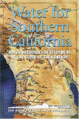 Water for Southern California: Water Resources Development at the Close ...